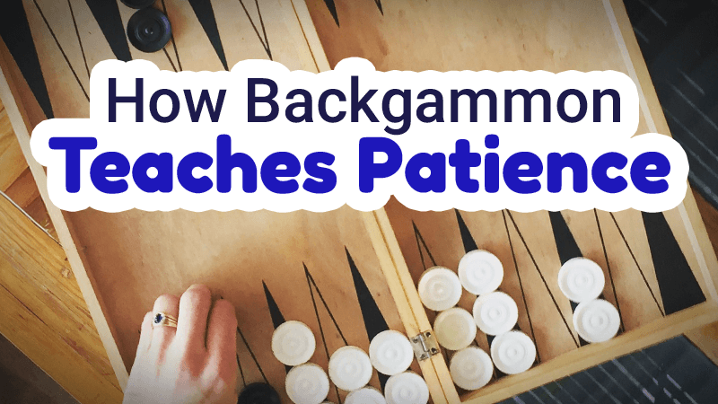 How Backgammon Teaches Patience - VIP Games